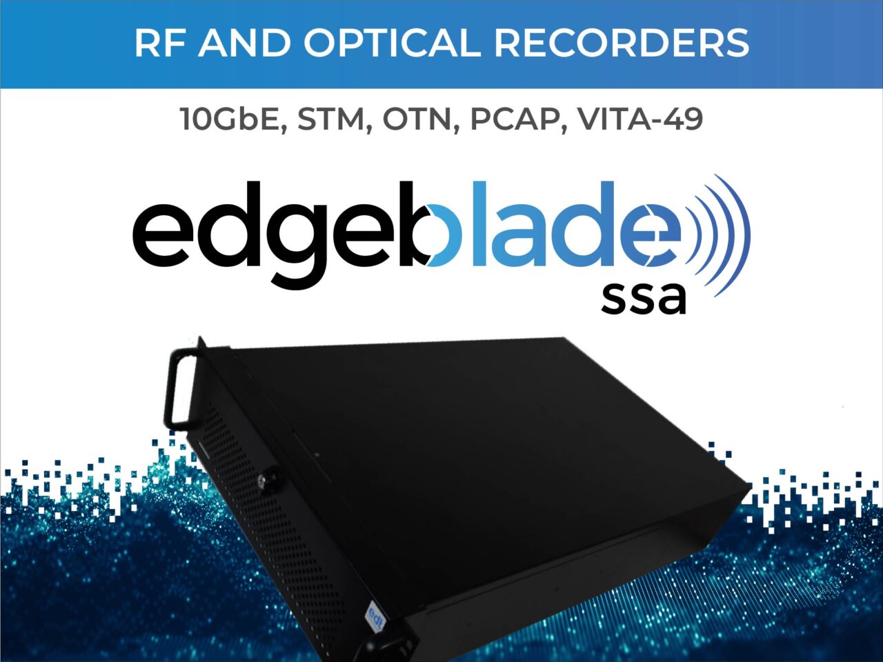 EdgeBlade SSA Data Recorder | Telecom | RF